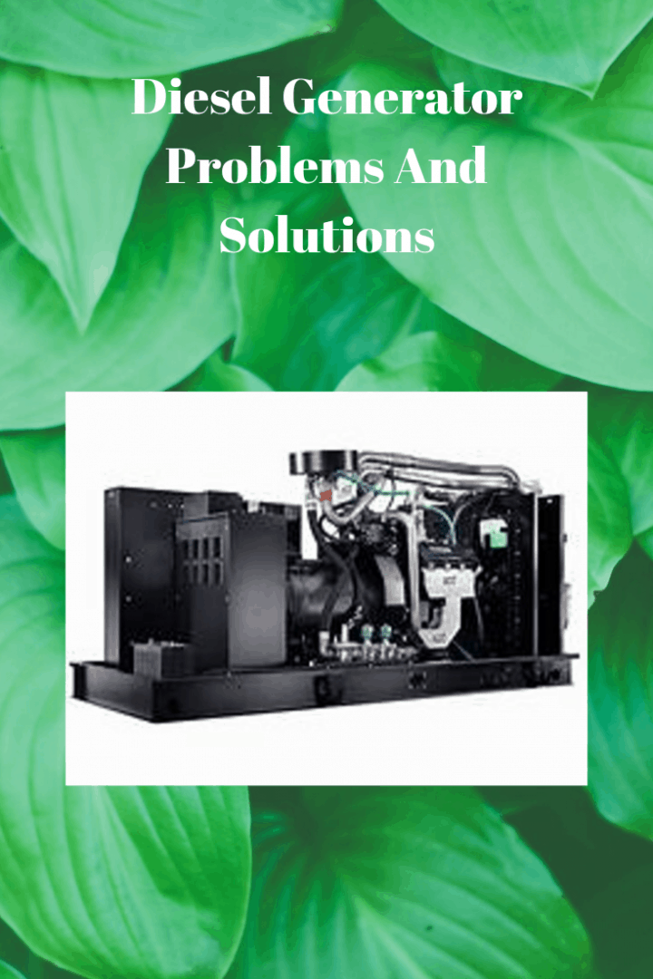Diesel Generator Problems And Solutions - Generators Zone