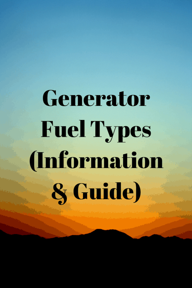 Generator Fuel Types (Information & Tips) - Generators Zone