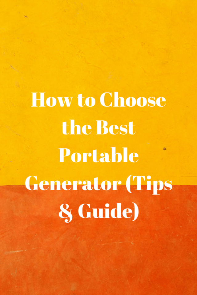 How to Choose the Best Portable Generator (Tips) - Generators Zone