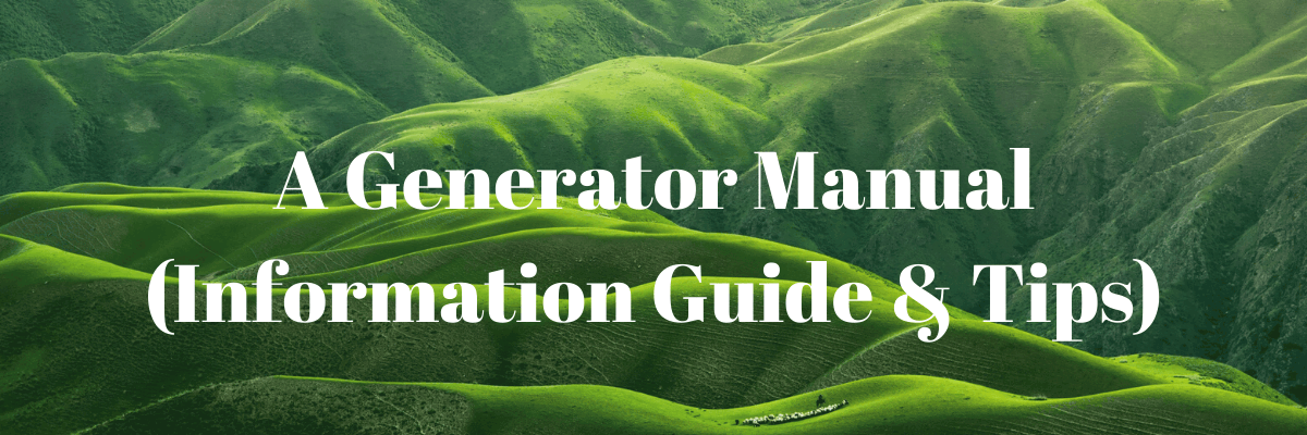 A Generator Manual (Information Guide & Tips) - Generators Zone