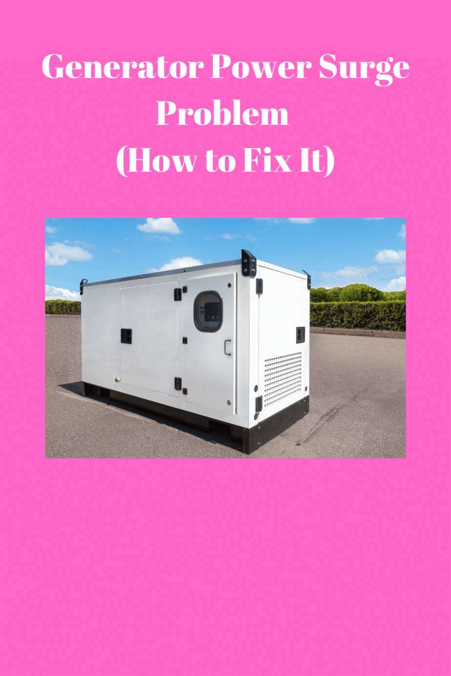 Generator Power Surge Problem (How to Fix It) - Generators Zone