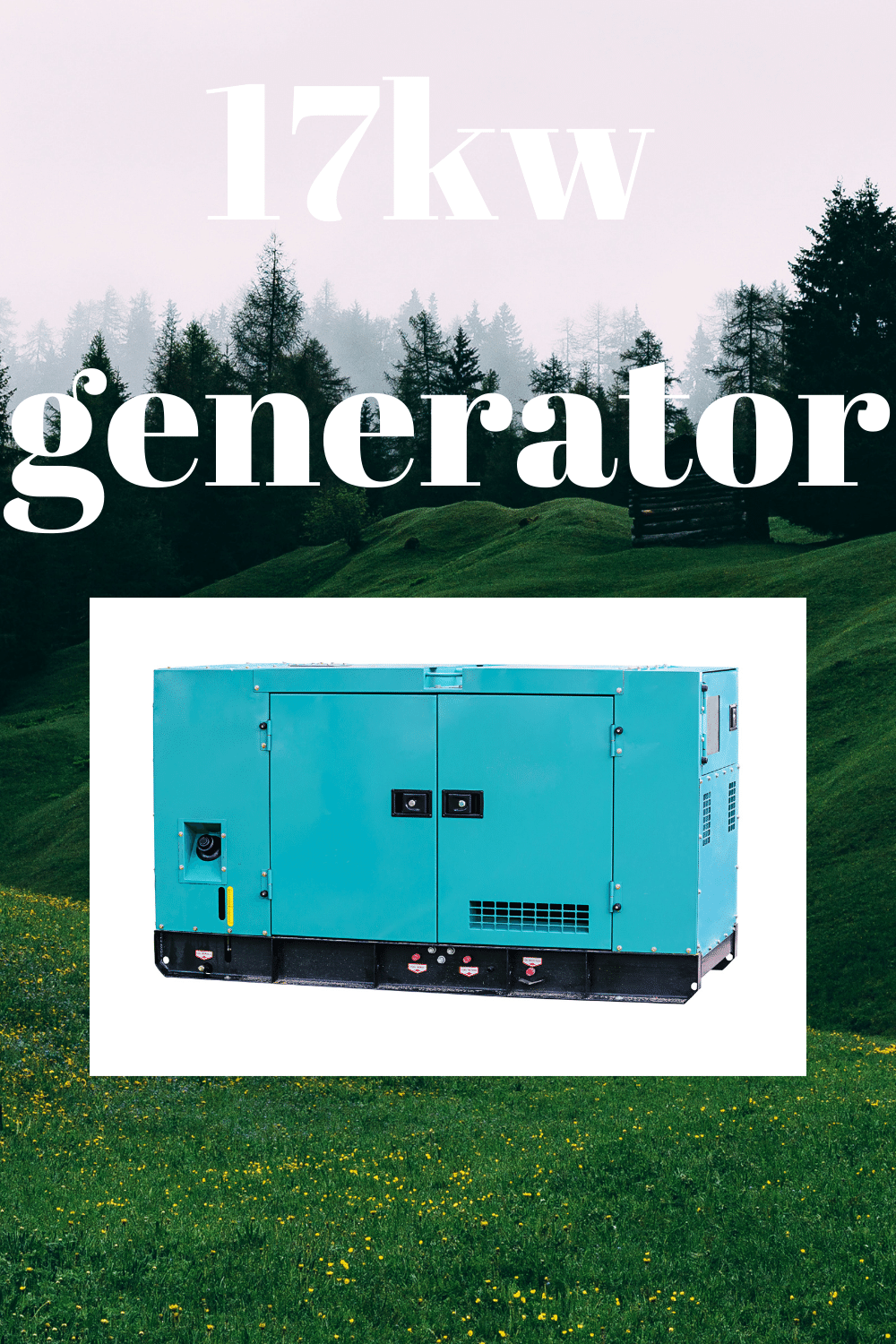 17kw Generator - Generators Zone