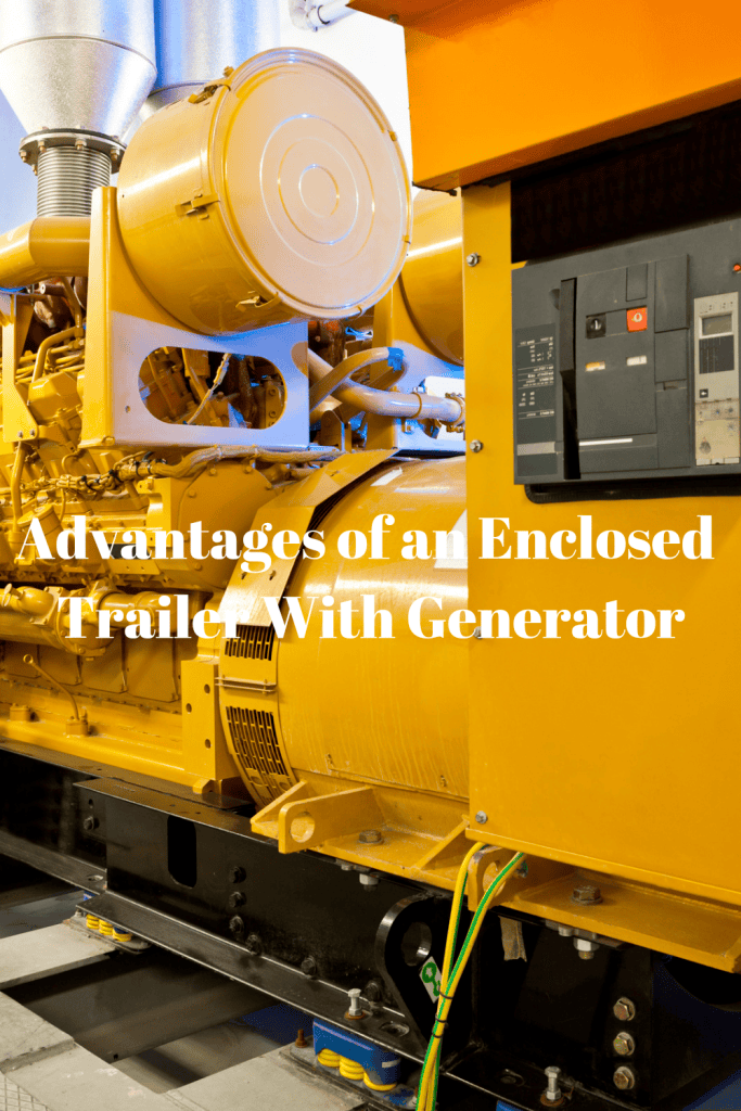 Advantages of an Enclosed Trailer With Generator - Generators Zone
